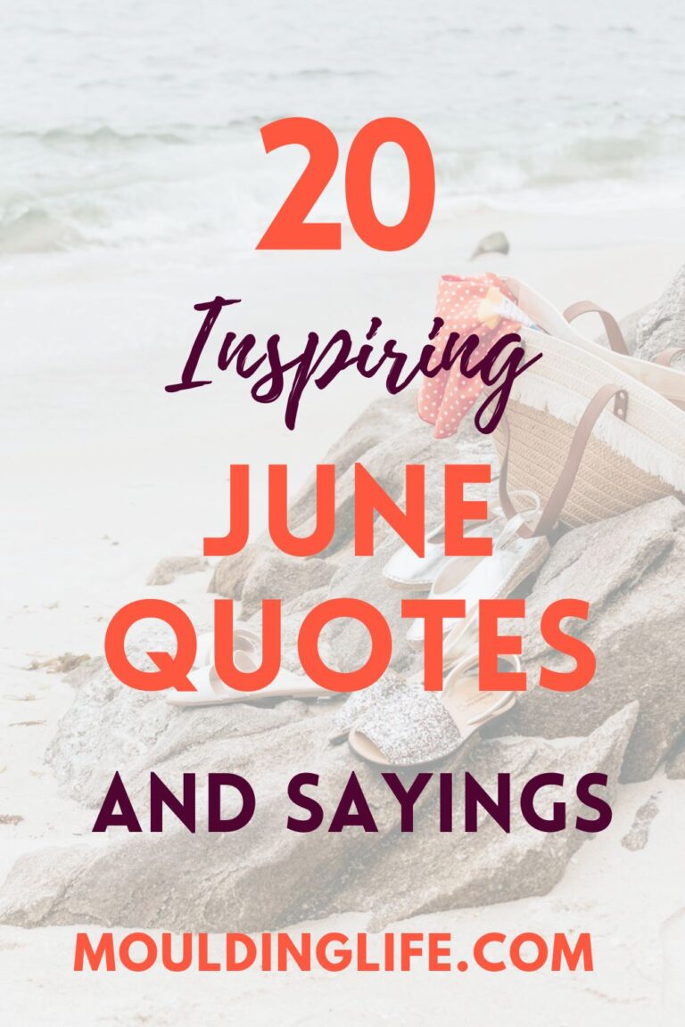 20 Inspiring June Quotes and Sayings - Moulding Life